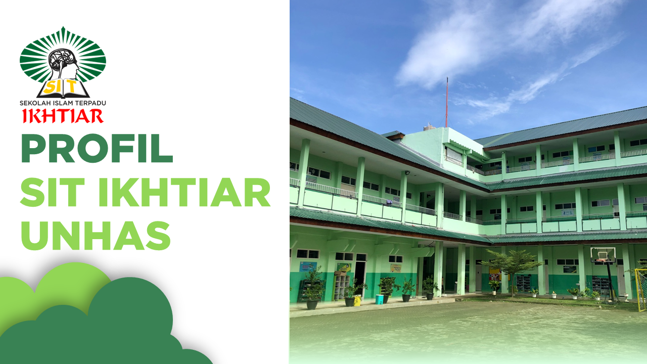 Profil Sekolah – SIT Ikhtiar